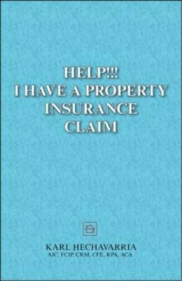 Help I Have a Property Insurance Claim - Paperback - VERY GOOD ...
