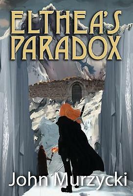 Elthea's Paradox by John Murzycki (2021, Hardcover) for sale online ...