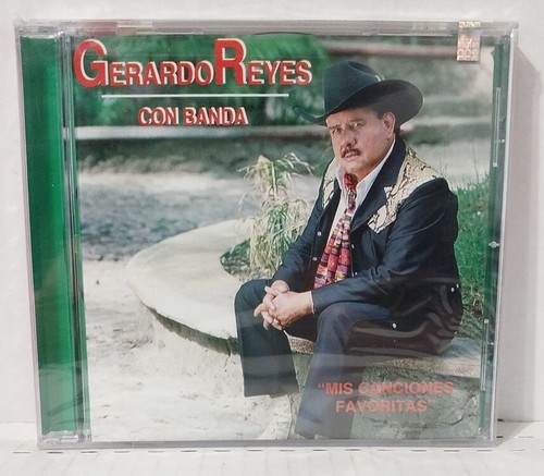 Gerardo Reyes con Banda Mis Canciones Favoritas (CD 037628153627) *NEW ...