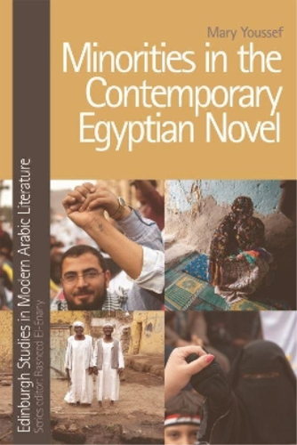Mary Youssef Minorities in the Contemporary Egyptian Novel (Poche) | eBay