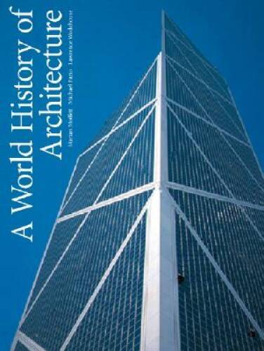 A World History of Architecture [1st Ed.] - Hardcover By Moffett ...