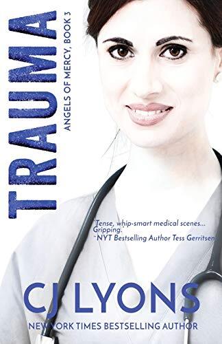 Trauma Angels of Mercy Book 3 3 Angels of Mercy Medical Suspe ...