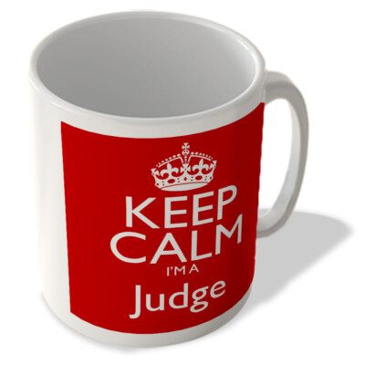 Keep Calm I'm a Judge - Mug | eBay UK
