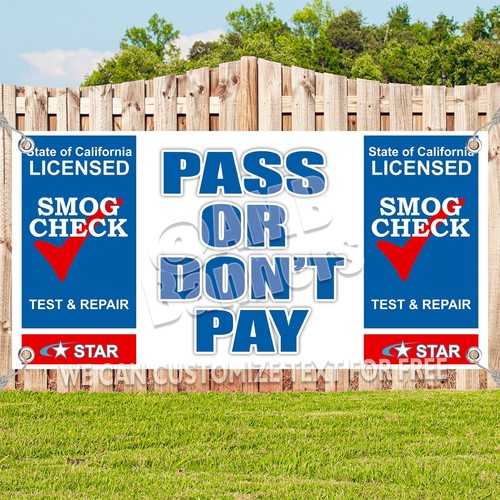 Vinyl Banner Multiple Sizes Pass Or Don'T Pay Smog Check Inspection ...