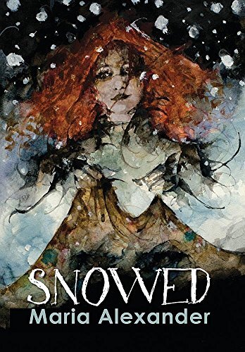 Snowed By Maria Alexander 9781935738916| eBay