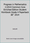 Progress in Mathematics ©2014 Common Core Enriched Edition Student ...