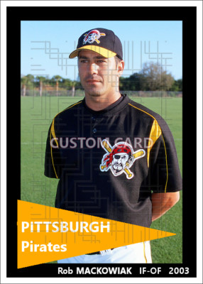 Rob Mackowiak - 2003 Pittsburgh Pirates - 2.5 x 3.5 custom card (blank ...