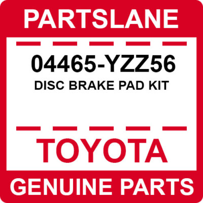 04465-YZZ56 Toyota OEM Genuine DISC BRAKE PAD KIT | eBay