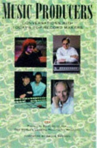 Music Producers by Godfrey Cheshire, Robin Tolleson, Brad Leigh ...