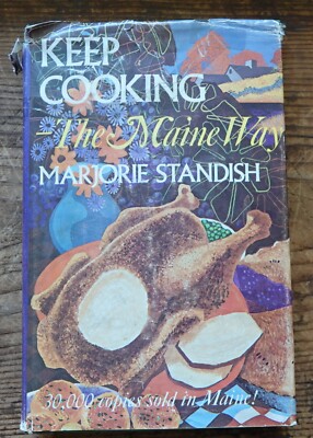 Keep Cooking The Maine Way by Marjorie Standish 1973 Cookbook | eBay