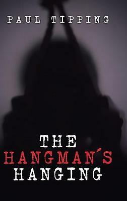 The Hangman's Hanging by Paul Tipping (Hardcover, 2020) for sale online ...