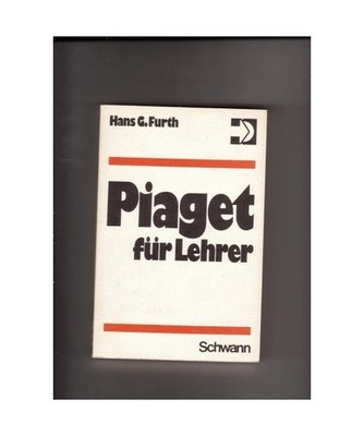 Piaget für Lehrer, Furth, Hans G. | eBay.de