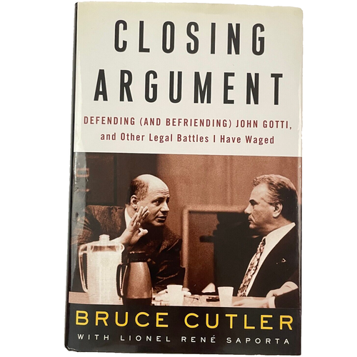 SIGNED by BRUCE CUTLER Closing Argument : Defending (And Befriending ...