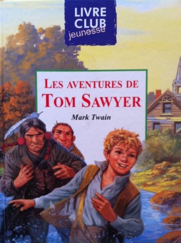 LIVRE LES AVENTURES DE TOM SAWYER, Mark Twain | eBay