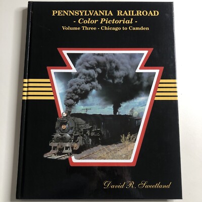Pennsylvania Railroad -Color Pictorial - Volume Three - Chicago to ...