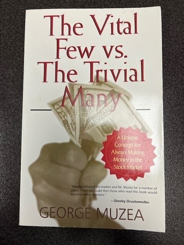 The Vital Few Vs. the Trivial Many: A Unique Concept for Always Making ...