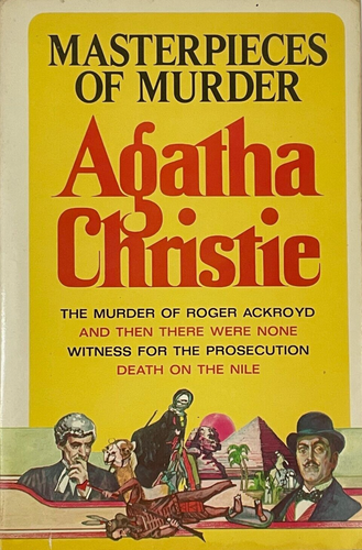Masterpieces of Murder : Three Complete Novels & Short Story by Agatha ...