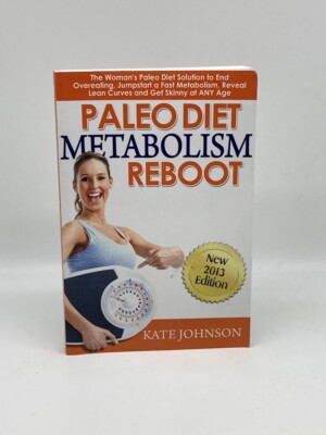 Paleo Diet Metabolism Reboot The Woman's Paleo Diet Solution to End ...