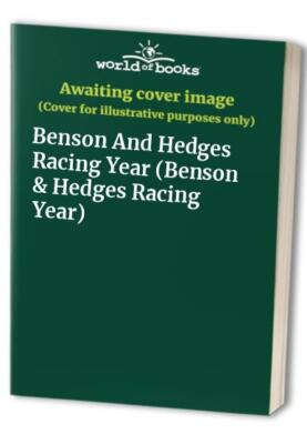 Benson And Hedges Racing Year (Benson & Hedges Racing Year) Hardback ...