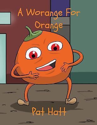 Worange for Orange by Pat Hatt (2016, Trade Paperback) for sale online ...