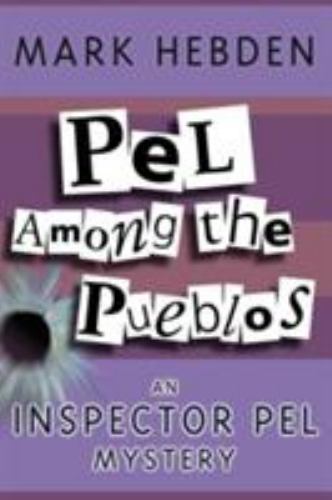 Pel among the Pueblos by Mark Hebden (2008, Trade Paperback) for sale ...