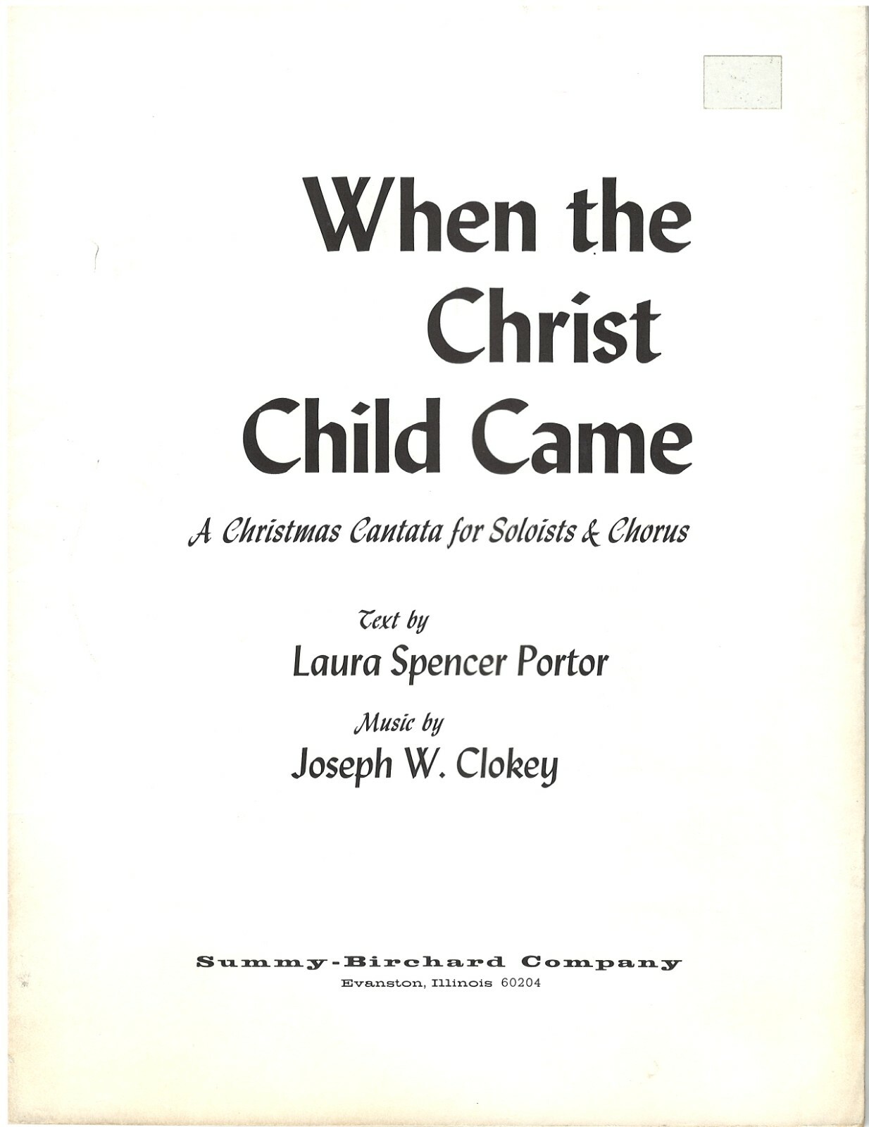 When the Christ Child Came A Christmas Cantata Laura Porter Joseph ...
