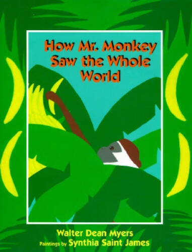 How Mr Monkey Saw the Whole World - Hardcover By Myers, Walter Dean ...