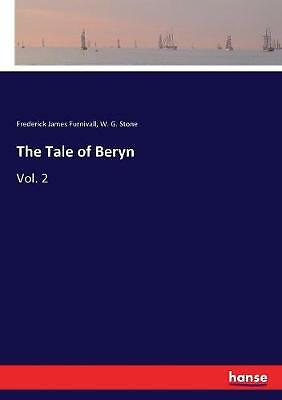 The Tale of Beryn: Vol. 2 by W G Stone, Frederick James Furnivall ...