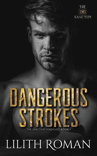 Dangerous Strokes | a Dark Mafia Romance | Lilith Roman | Taschenbuch ...