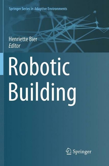 Robotic Building von Henriette Bier (2018, Taschenbuch) online kaufen ...