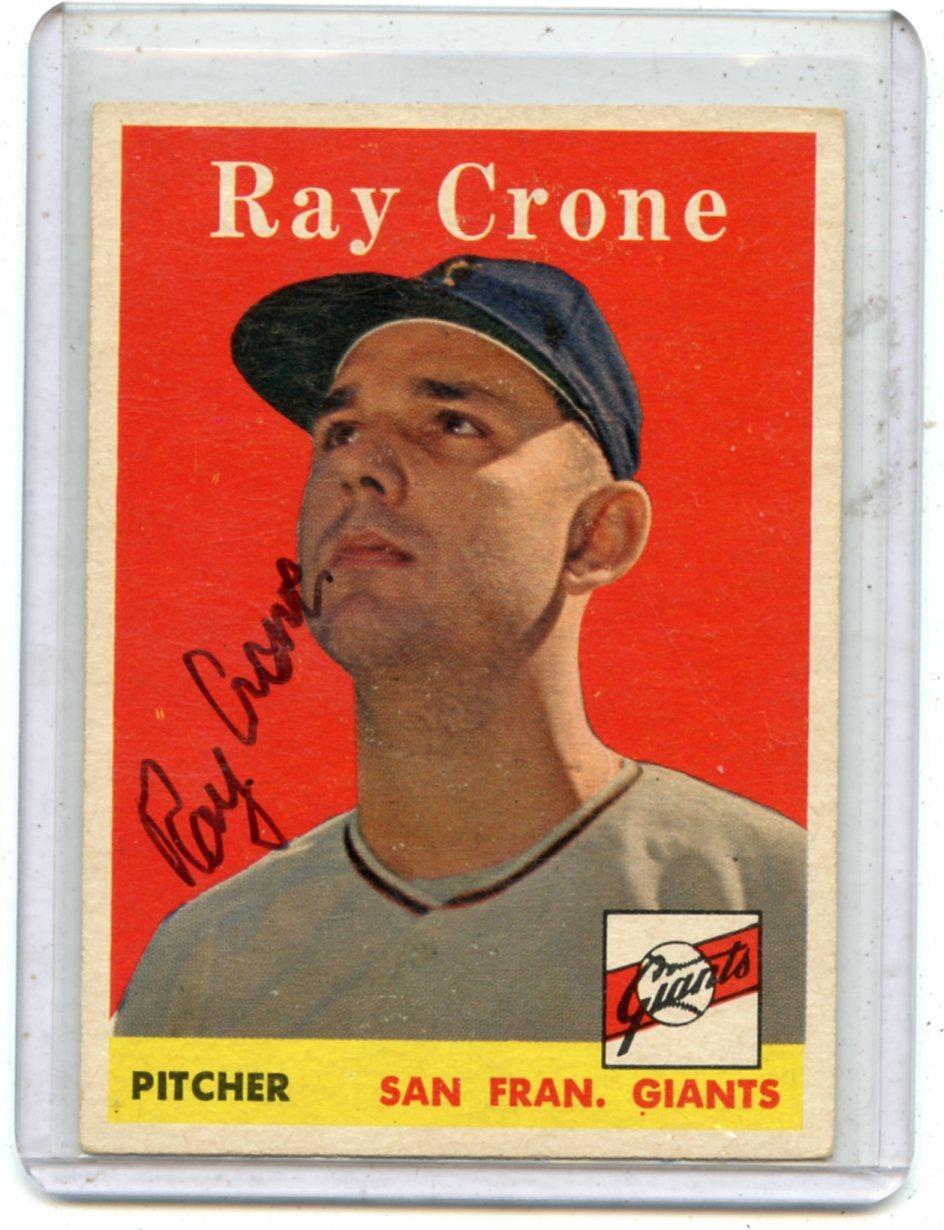 1958 TOPPS BASEBALL #272 RAY CRONE AUTOGRAPH, SAN FRANCISCO GIANTS ...