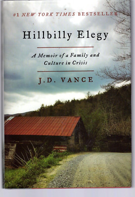 Hillbilly Elegy : A Memoir of a Family and Culture in Crisis - JD Vance ...