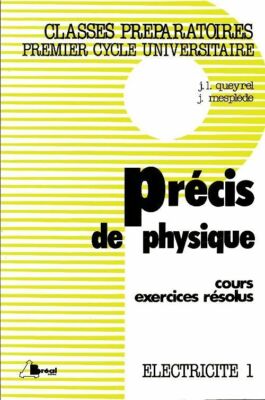 Précis de physique Tome I : Electricité - J. L Queyrel - V298524 | eBay