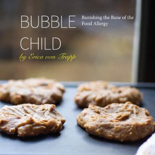 Bubble Child by Erica von Trapp (2013, Trade Paperback) for sale online ...
