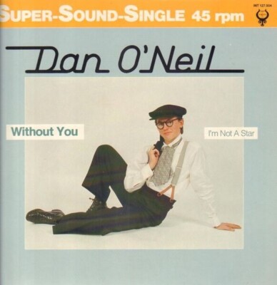 Dan ONeil Without You Vinyl Single 12inch NEAR MINT Toledo | eBay.de
