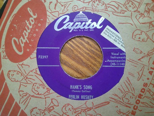 CAPITOL 7" 45 RECORD/ FERLIN HUSKY/I'LL NEVER HAVE YOU/HANK'S SONG/VG+ ...