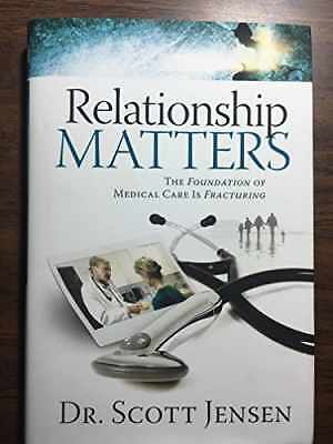Relationship Matters The foundation of - Hardcover, by Dr. Scott Jensen ...