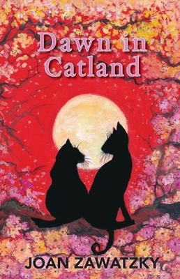 Dawn in Catland by Joan Zawatzky (English) Paperback Book 9780994553256 ...