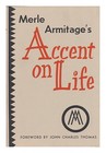 ARMITAGE, MERLE (1893-1975) Merle Armitage's Accent on Life 1964 First ...
