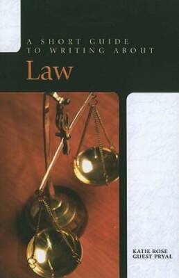 Short Guide to Writing About Law (Short Guide Series from Pearson L ...