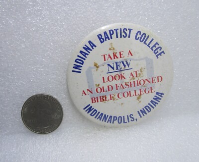 Indiana Baptist College Indianapolis Indiana Button Pin | eBay