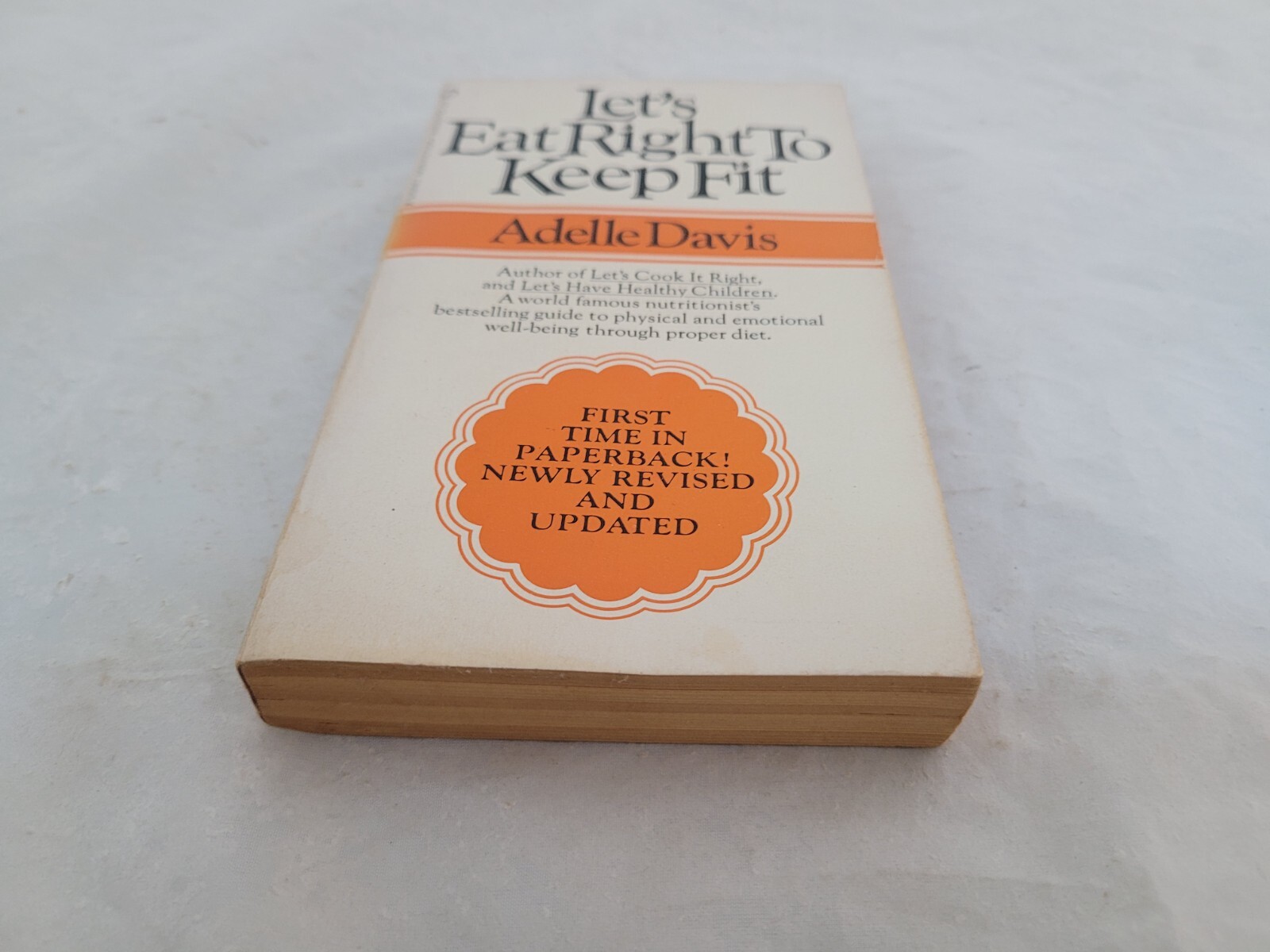 Let's Eat Right to Keep Fit by Adelle Davis (Paperback 1970 ...