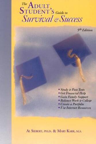 The Adult Students Guide to Survival and Success (Adult Students Guide ...