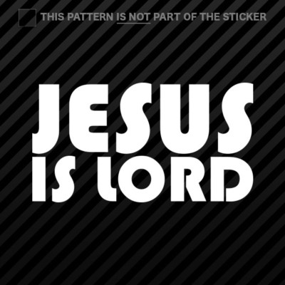 (2x) Jesus Is Lord Sticker Self Adhesive Vinyl christian christ ...