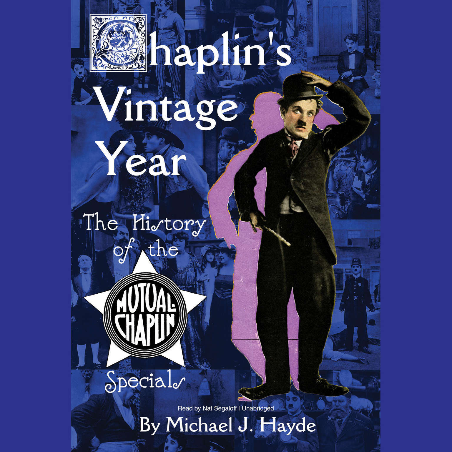 Chaplin's Vintage Year by Michael J. Hayde 2017 Unabridged CD ...