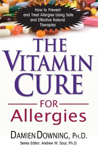 Damien Downing The Vitamin Cure for Allergies (Relié) Vitamin Cure ...