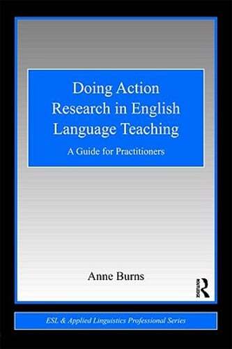 Doing Action Research in English Language Teaching: A Guide for ...
