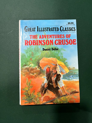 Great Illustrated Classics Ser.: The Adventures of Robinson Crusoe ...