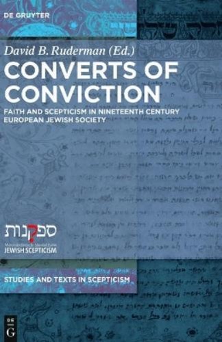 David B. Ruderman Converts of Conviction (Relié) Studies and Texts in ...