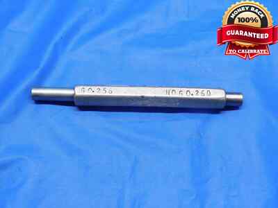 .2560 & .2600 PIN PLUG GAGE GO NO GO .2500 +.0060 1/4 6.604 mm .256 ...